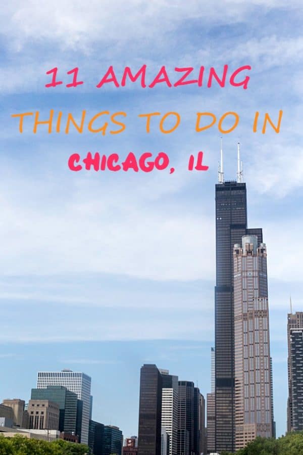 11 Amazing Things to do in Chicago, IL - Gal on a Mission
